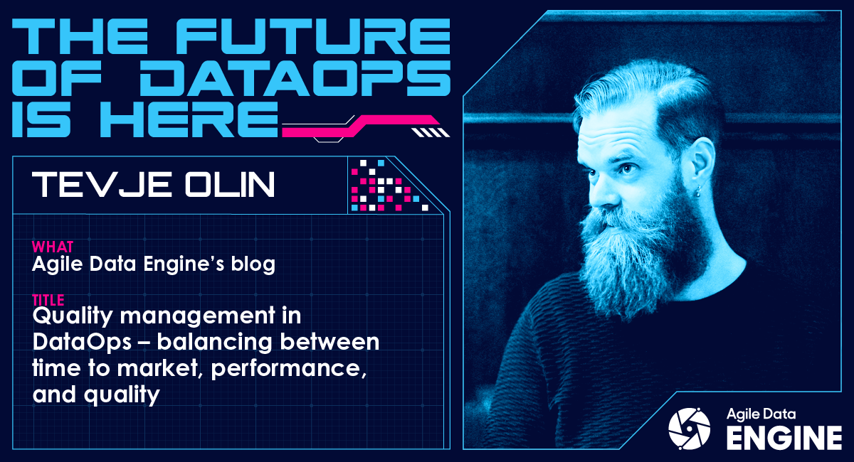 Quality management in DataOps – balancing between time to market, performance, and quality